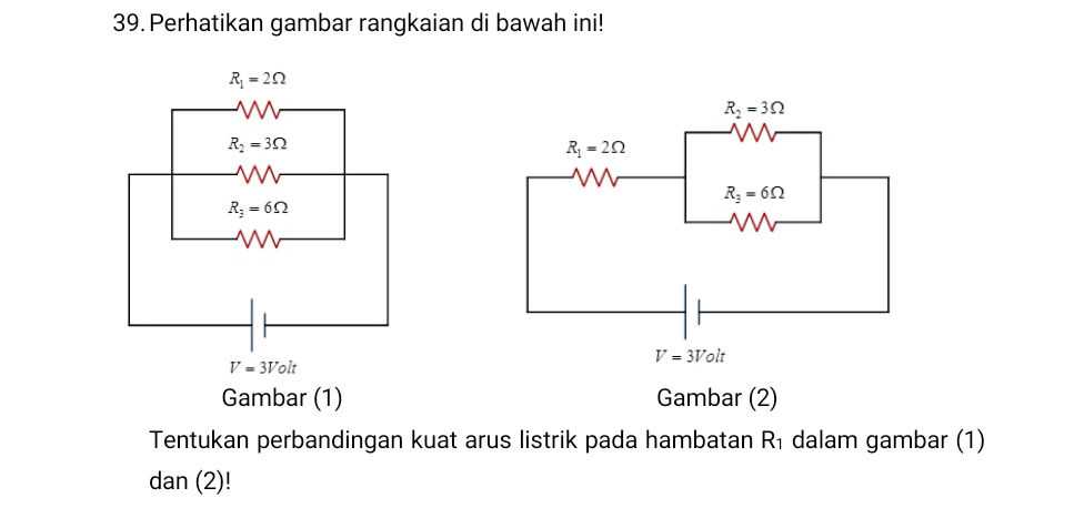 39. Perhatikan gambar rangkaian di bawah | StudyX