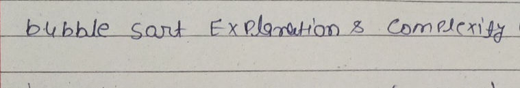 Bubble Sort Algorithm Explanation and Time | StudyX