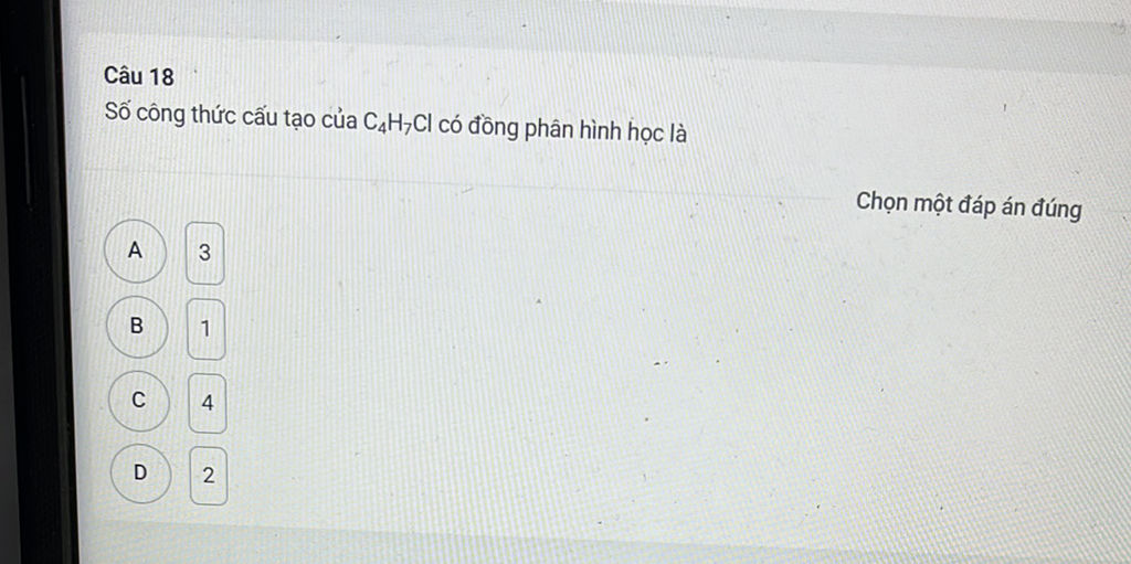 Câu 18 Số công thức cấu tạo của C4H7Cl có