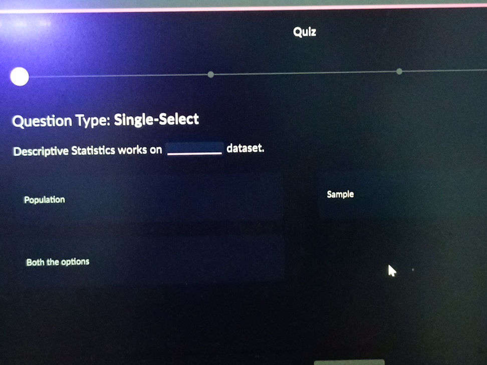 Descriptive Statistics works on ______ | StudyX