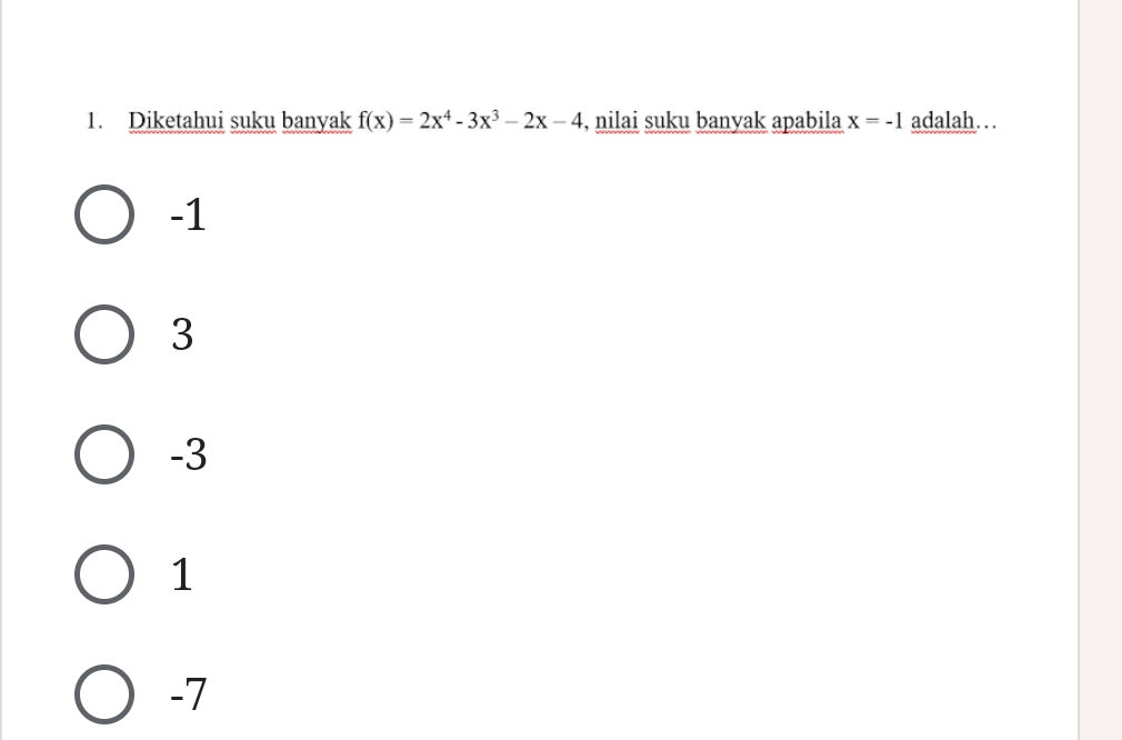 1. Diketahui suku banyak $f(x) = 2x^4 - 3x^3 | StudyX