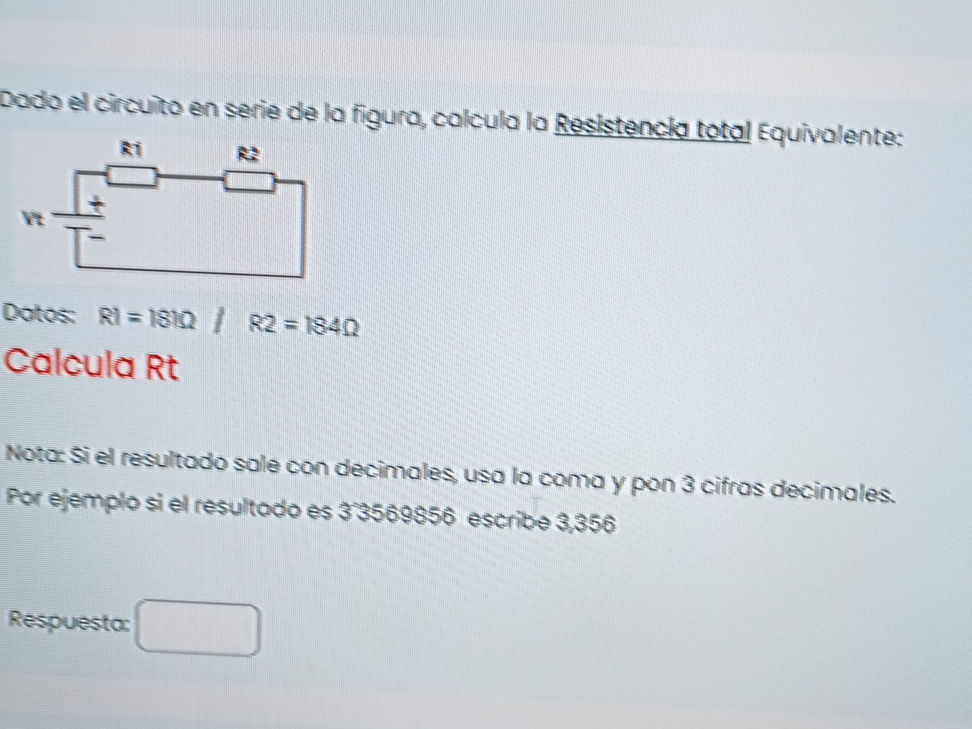 Dado el circuito en serie de la figura, | StudyX