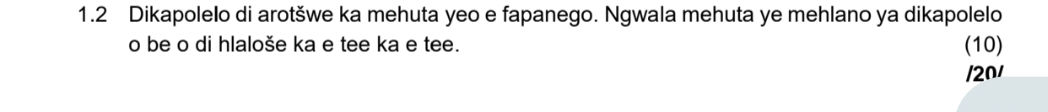 1. 2 Dikapolelo di arotšwe ka mehuta yeo e | StudyX