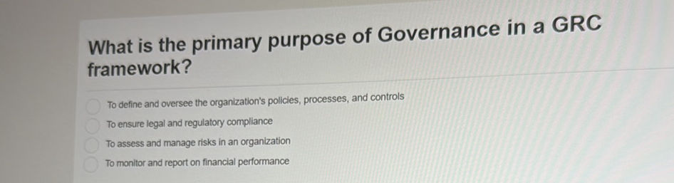 What is the primary purpose of Governance in | StudyX