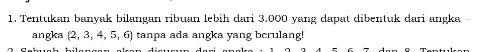 1. Tentukan banyak bilangan ribuan lebih | StudyX
