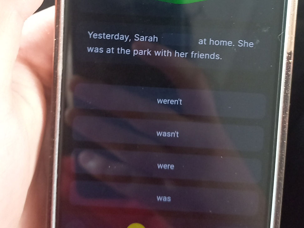 Yesterday, Sarah ____ at home. She was at | StudyX
