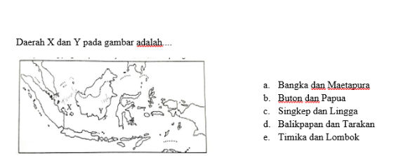 Daerah X dan Y pada gambar adalah..... a. | StudyX