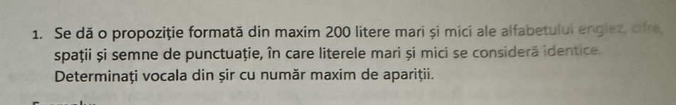 1. Se dă o propoziție formată din maxim 200 | StudyX