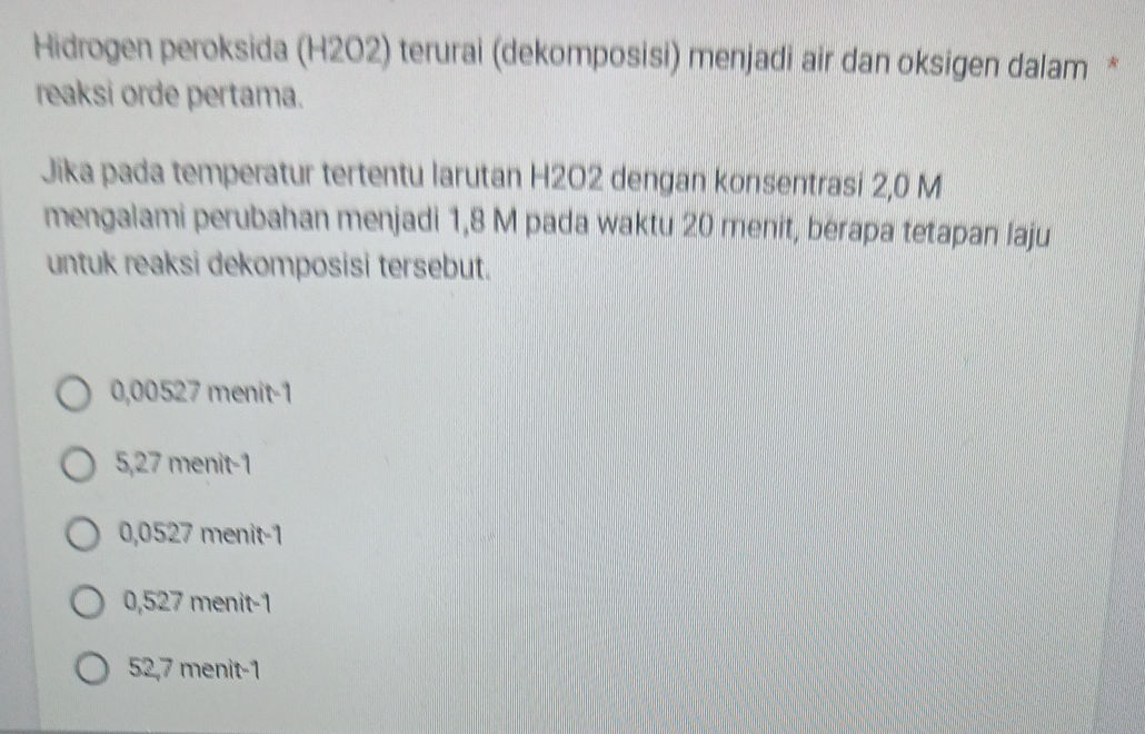 Hidrogen peroksida (H2O2) terurai | StudyX