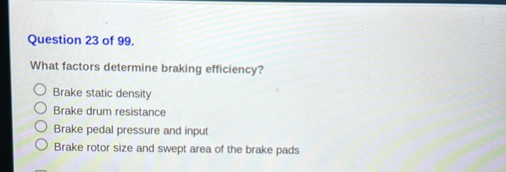 What factors determine braking efficiency? | StudyX