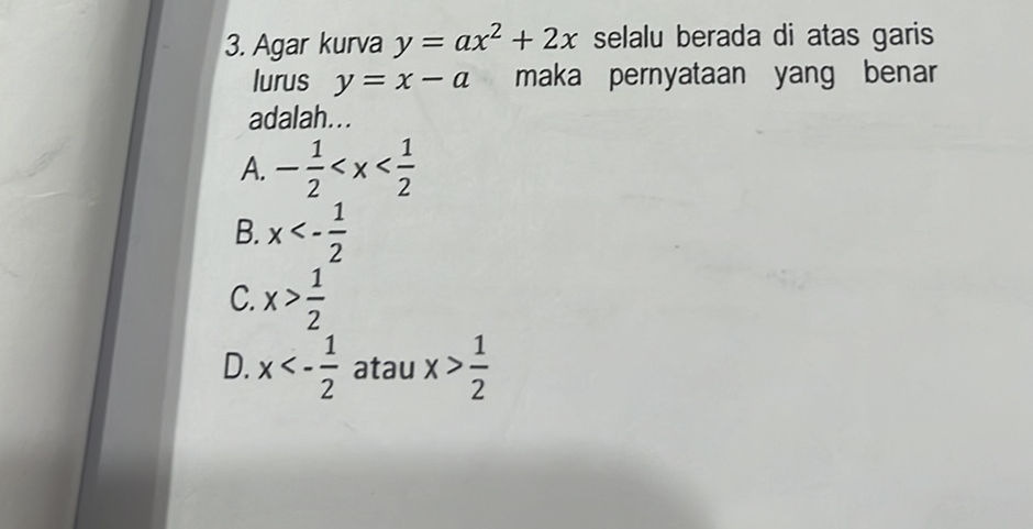 3. Agar kurva $y = ax^2 + 2x$ selalu berada | StudyX