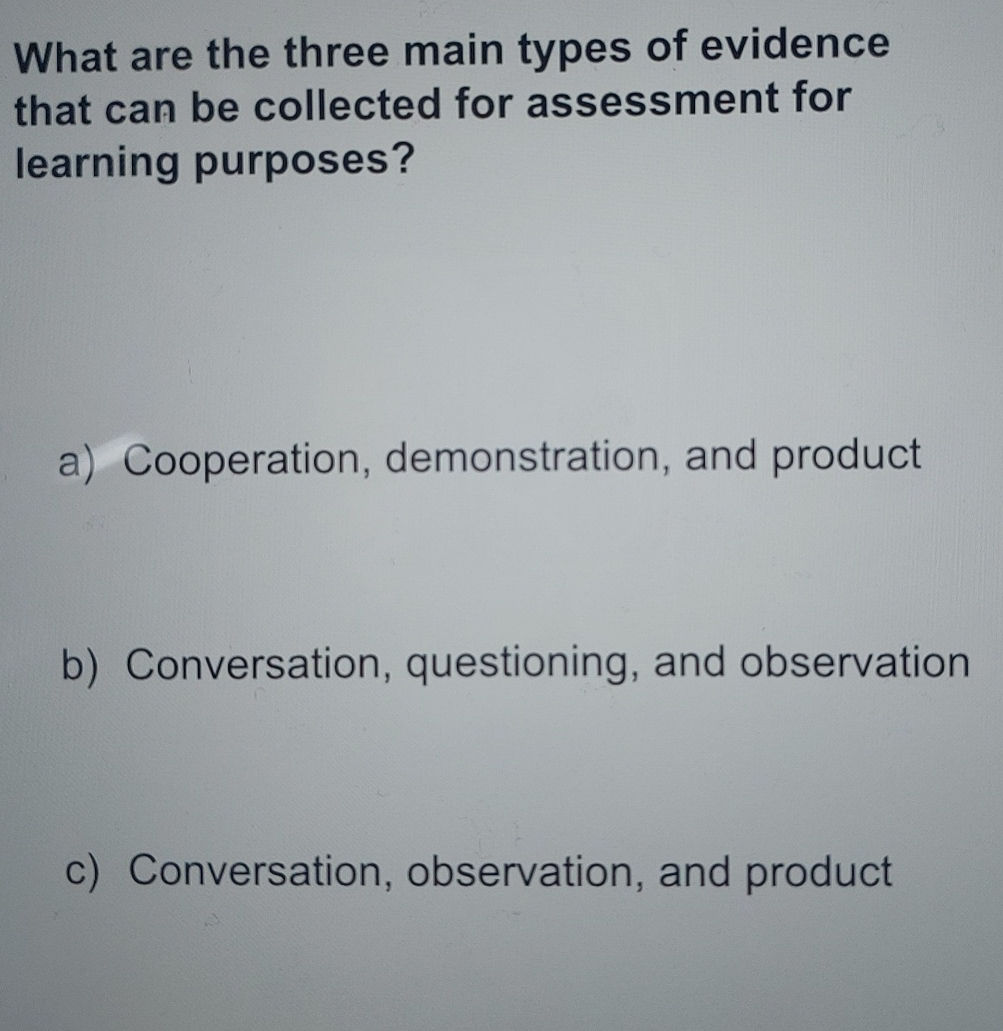 What are the three main types of evidence | StudyX