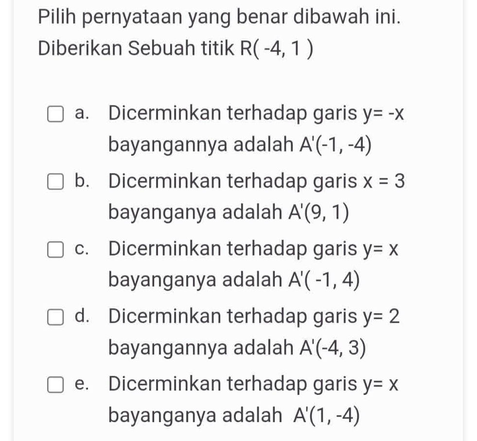 Pilih pernyataan yang benar dibawah ini. | StudyX