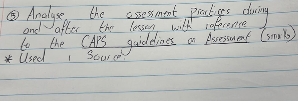 5. Analyse the assessment practices during | StudyX