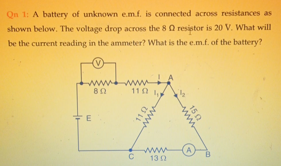 Qn 1: A battery of unknown e.m.f. is | StudyX