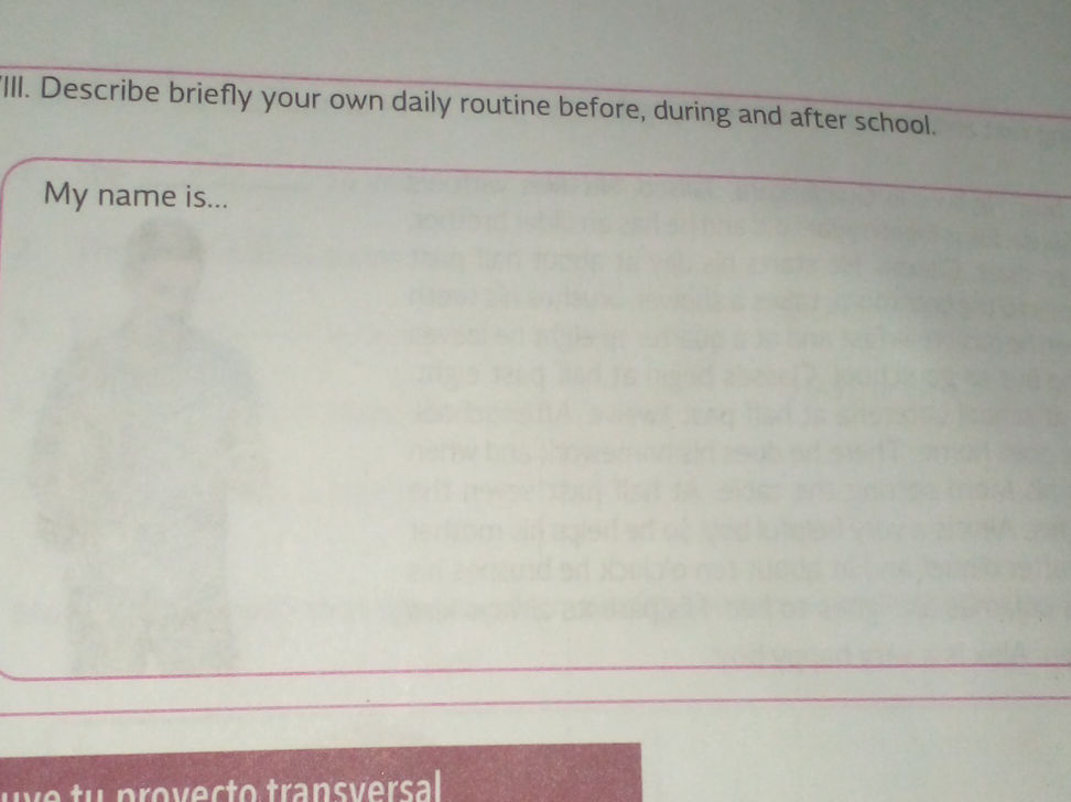 III. Describe briefly your own daily routine | StudyX