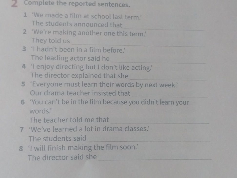 2 Complete the reported sentences. 1 'We | StudyX