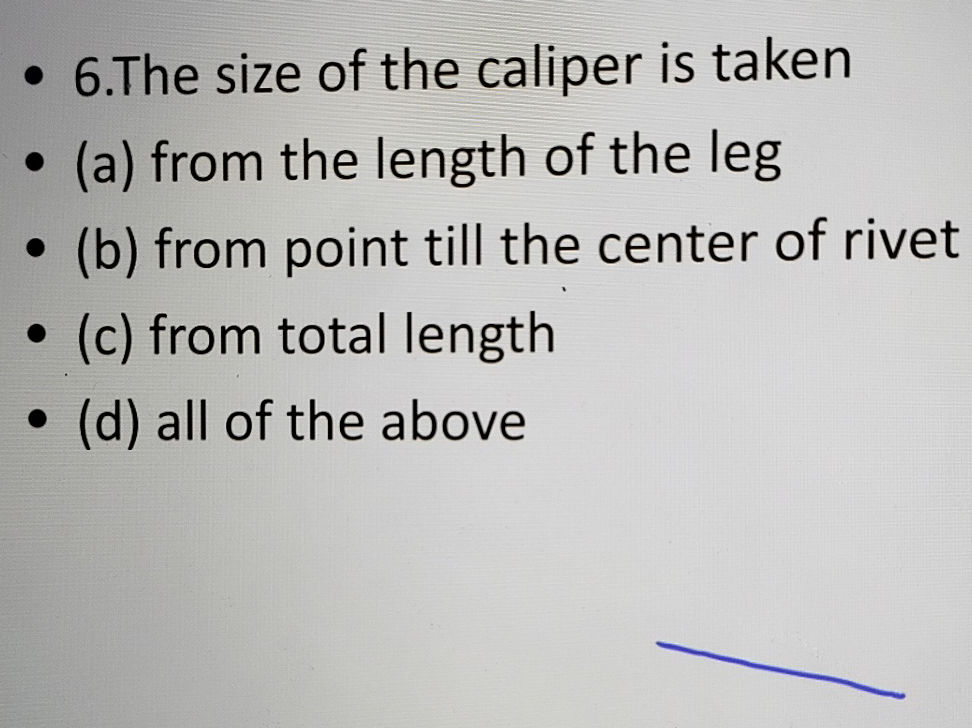 6. The size of the caliper is taken (a) | StudyX