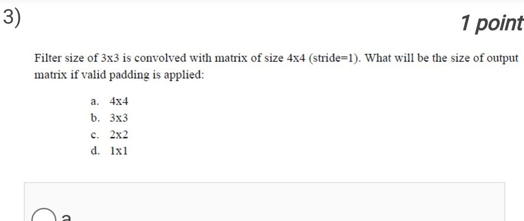 Filter size of 3x3 is convolved with matrix | StudyX