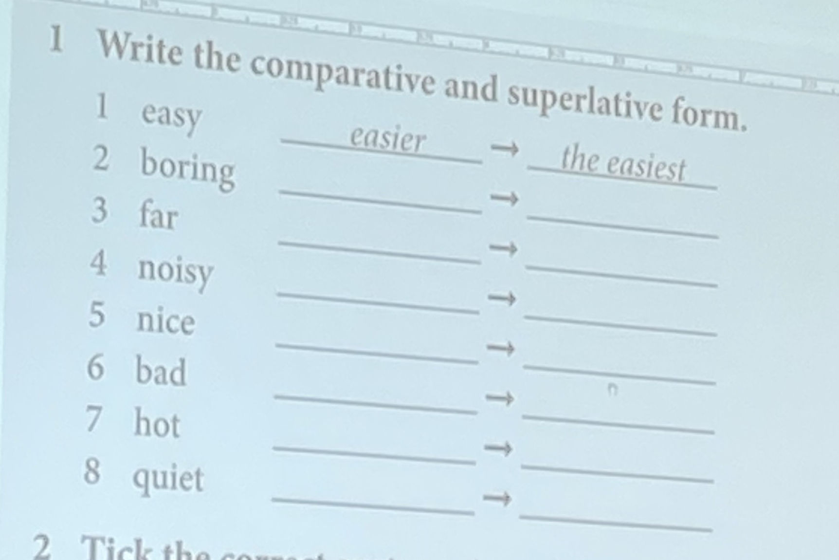 Write the comparative and superlative form. | StudyX