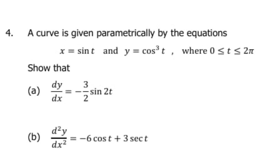 4. A curve is given parametrically by the | StudyX