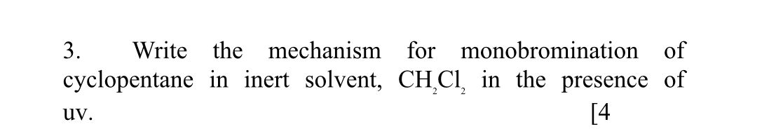 3. Write the mechanism for monobromination | StudyX
