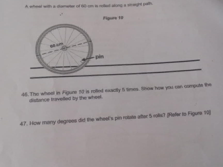 A wheel with a diameter of 60 cm is rolled | StudyX