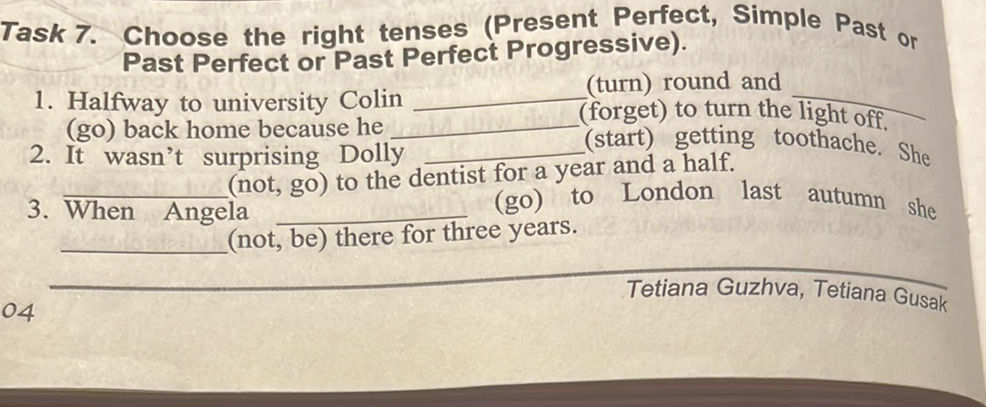 Task 7. Choose the right tenses (Present | StudyX