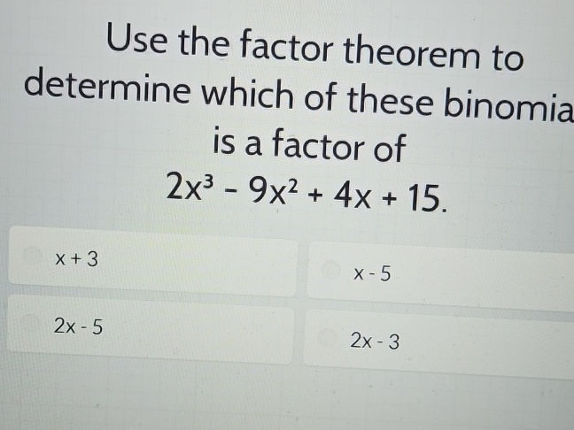 Use the factor theorem to determine which of | StudyX
