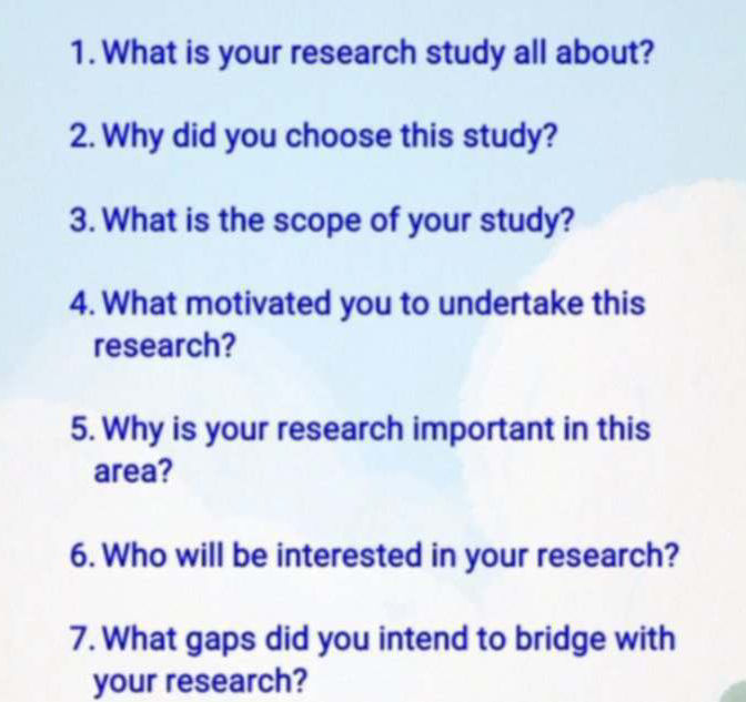 What is your research study all about? 2.