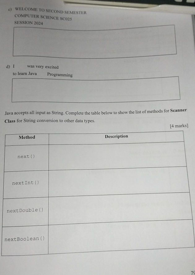 Java accepts all input as String. Complete | StudyX