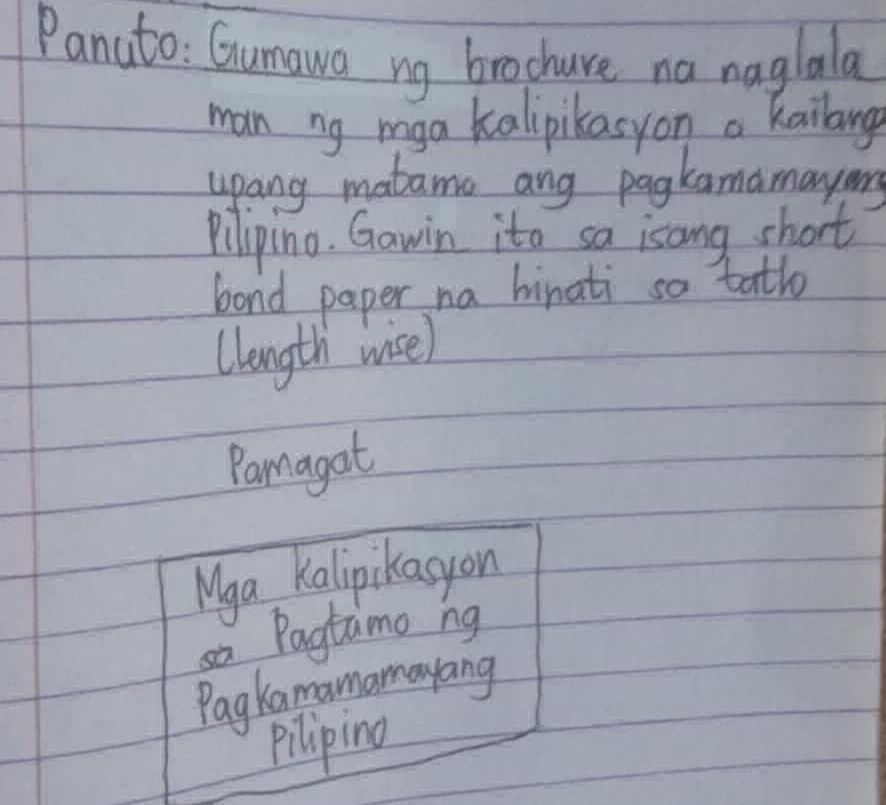 Panuto: Gumawa ng brochure na naglalaman ng