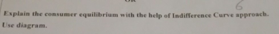 Explain the consumer equilibrium with the | StudyX