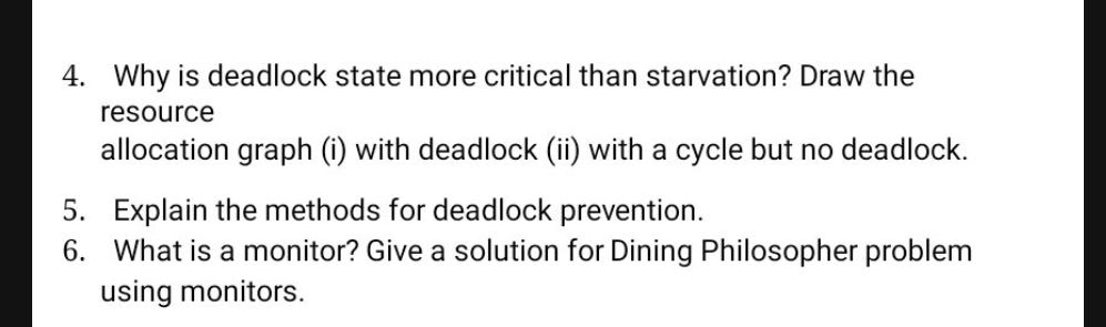 4. Why is deadlock state more critical than | StudyX