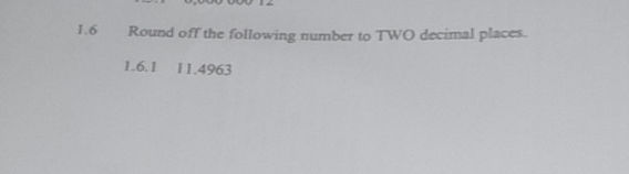1.6 Round off the following number to TWO | StudyX