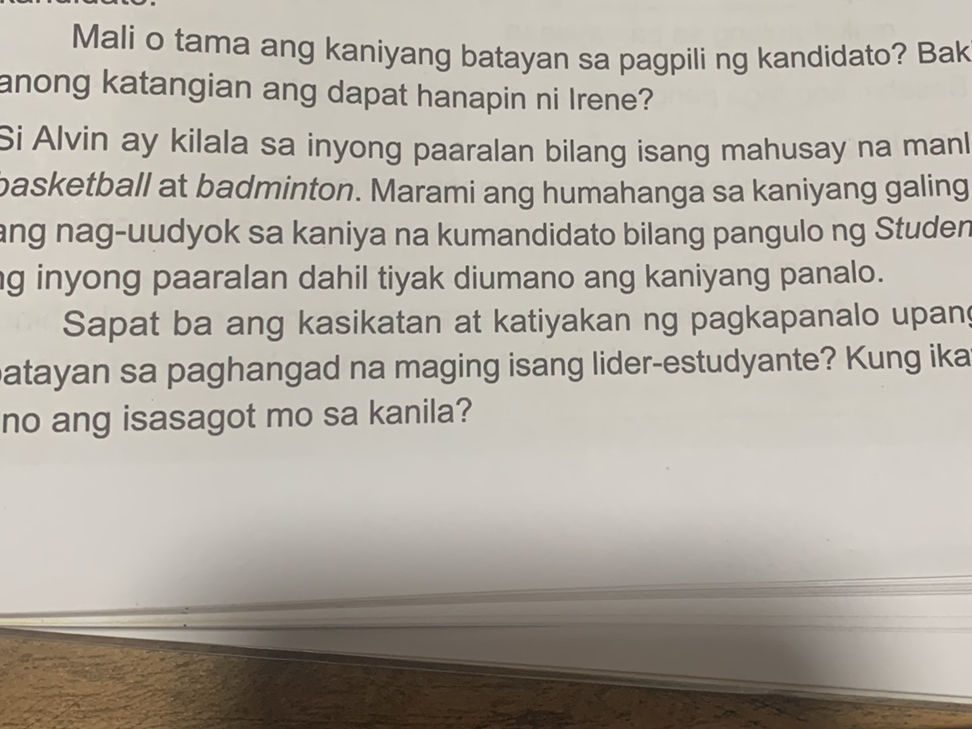 Mali o tama ang kaniyang batayan sa pagpili | StudyX