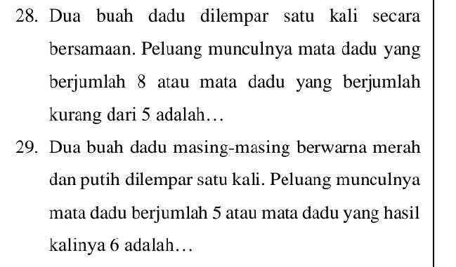 28. Dua buah dadu dilempar satu kali secara | StudyX
