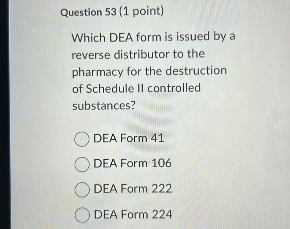 Which DEA form is issued by a reverse | StudyX