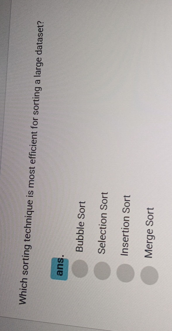 Which sorting technique is most efficient | StudyX