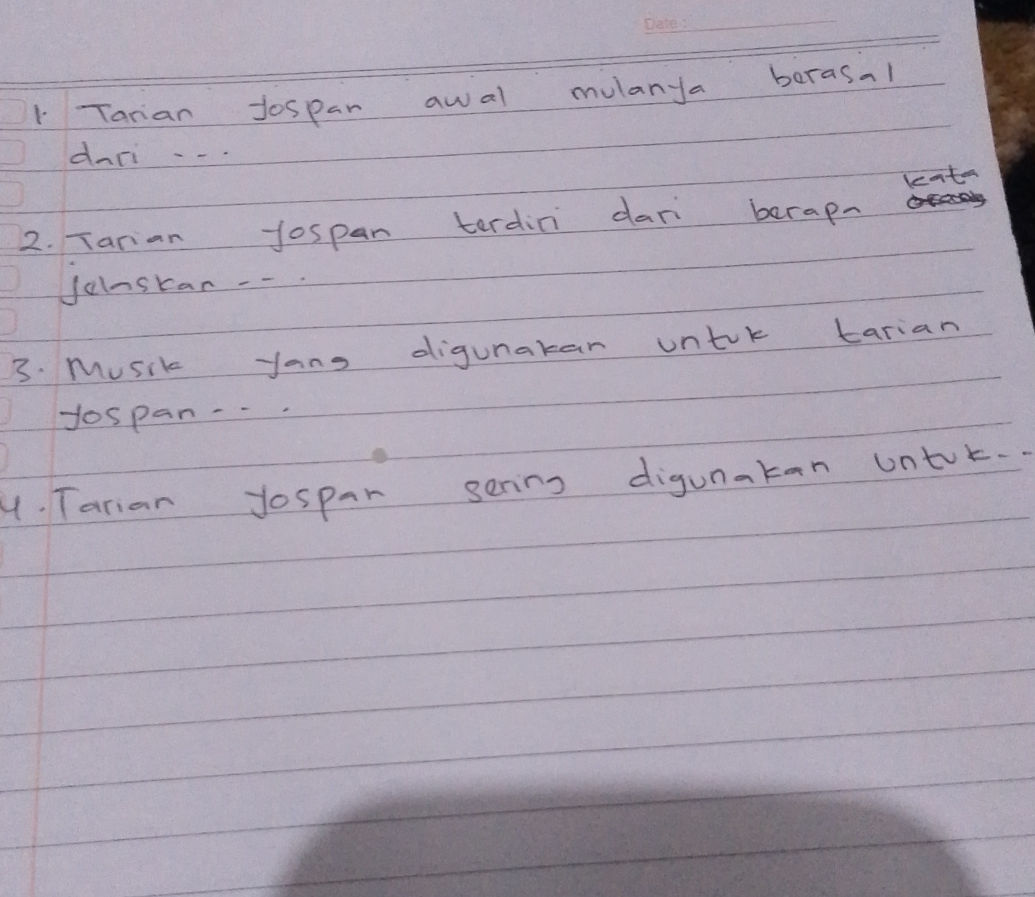 1. Tarian Jospan awal mulanya berasal dari | StudyX