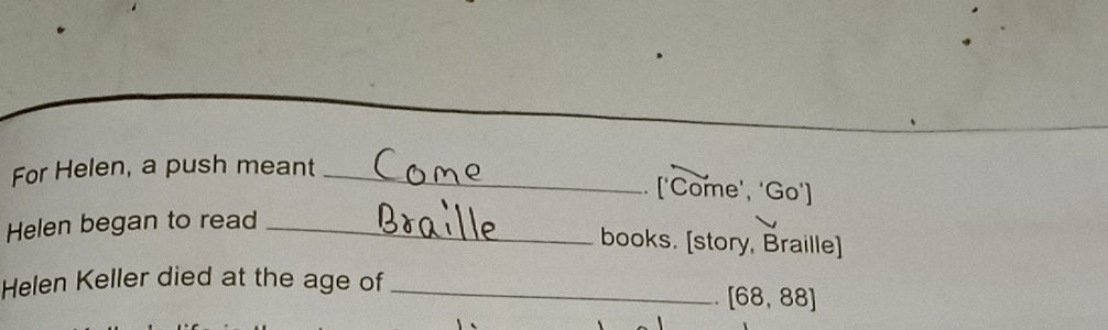 For Helen, a push meant ____. ['Come', 'Go'] | StudyX