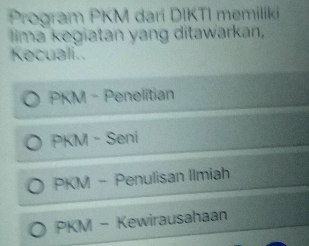 Program PKM dari DIKTI memiliki lima | StudyX