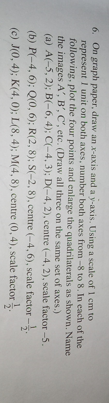 6. On graph paper, draw an x-axis and a | StudyX