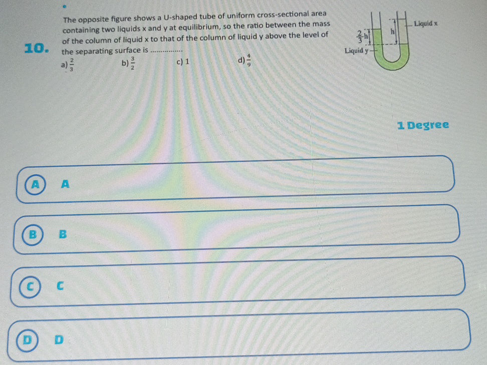 The opposite figure shows a U-shaped tube of | StudyX