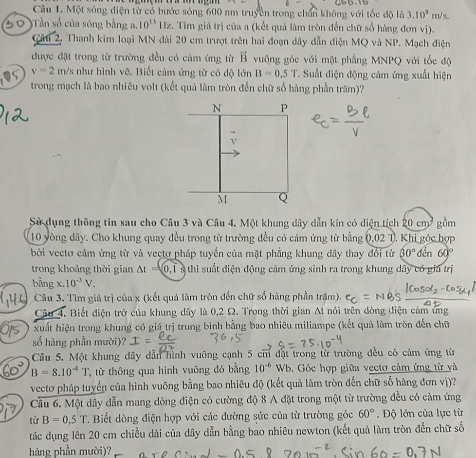 Câu 1. Một sóng điện từ có bước sóng 600 nm | StudyX