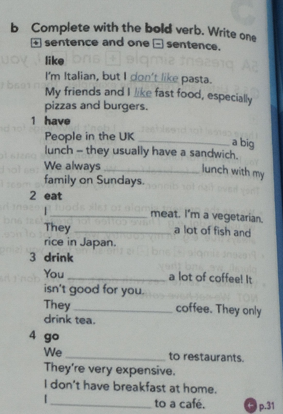 b Complete with the bold verb. Write one | StudyX