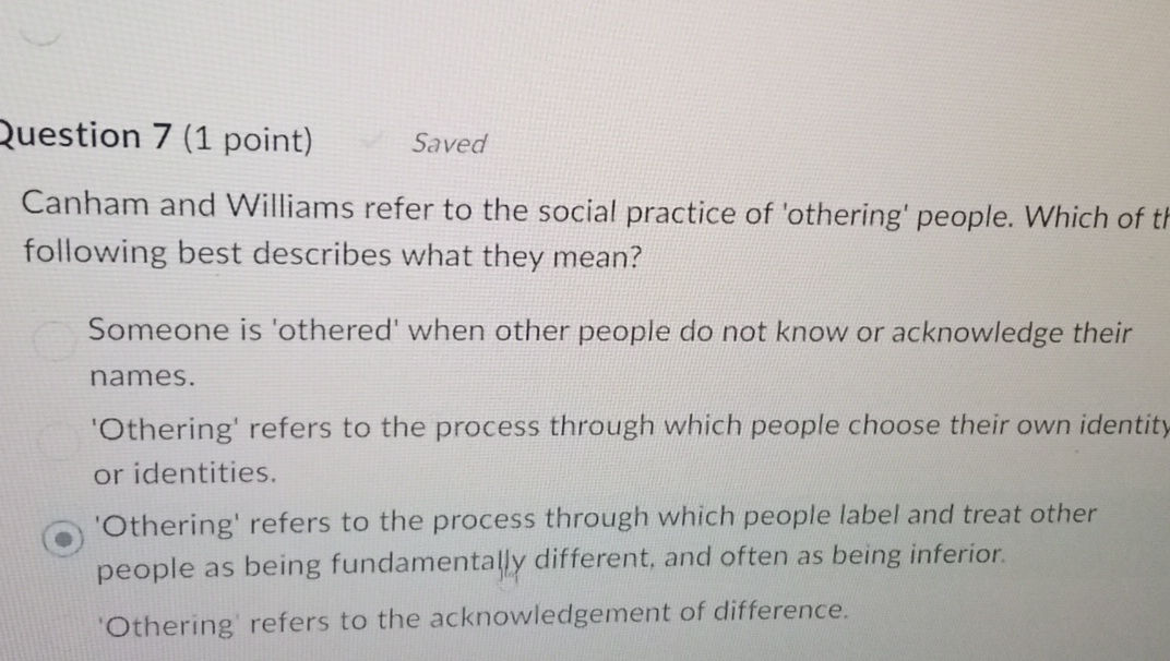 Question 7 (1 point) Canham and Williams | StudyX