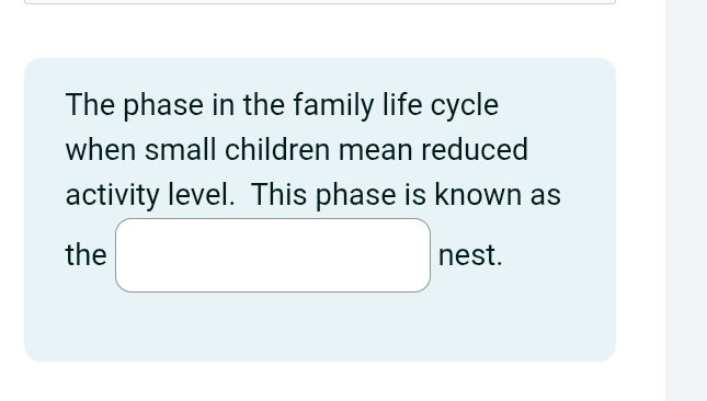 The phase in the family life cycle when | StudyX