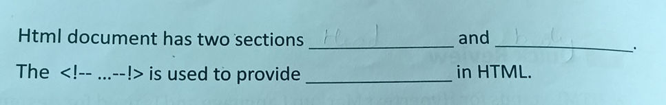 Html document has two sections Head and The | StudyX