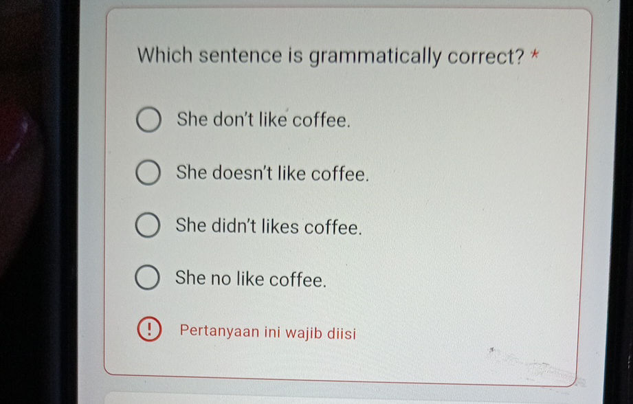 Which sentence is grammatically correct? * | StudyX